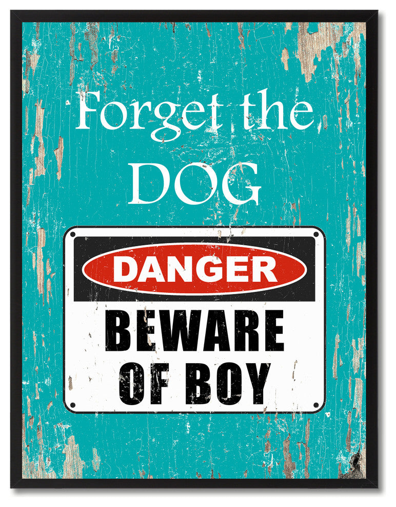 Beware Of Boy Danger Sign, Canvas, Picture Frame, 22"X29"