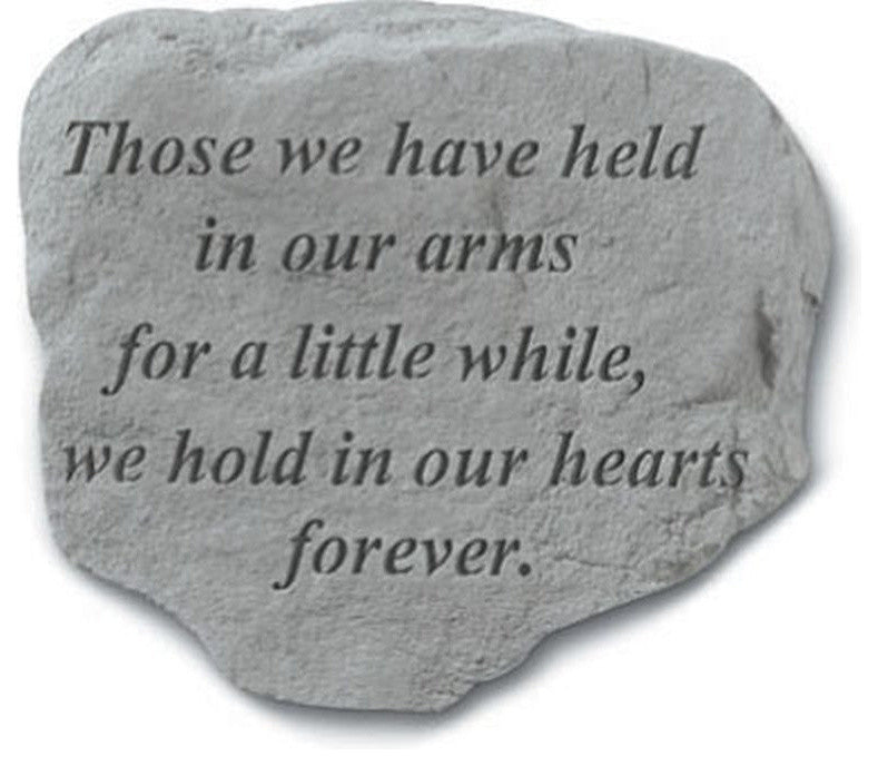 "those We Have Held In Our Arms" Memorial Garden Stone