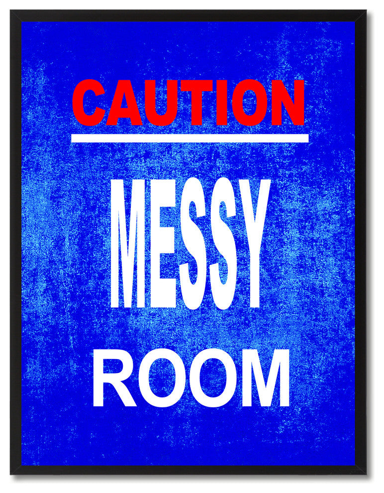 "Caution Messy Room" Sign Blue Print on Canvas with Picture Frame, 13"