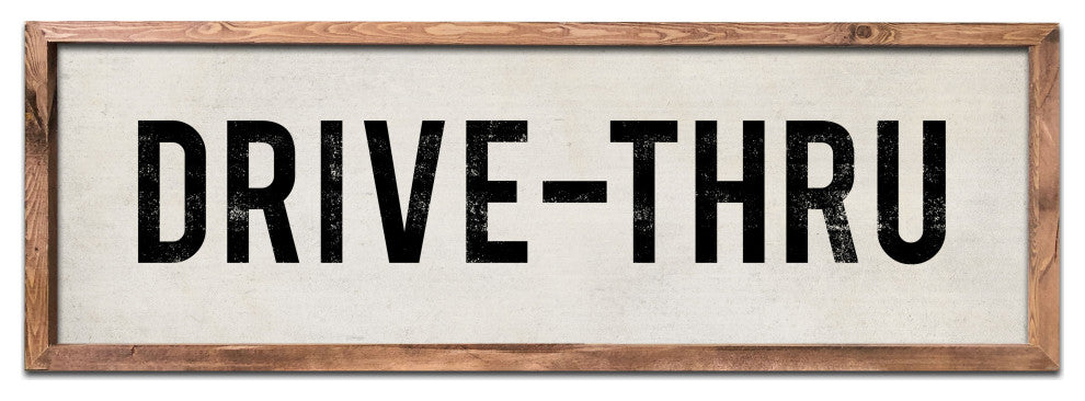 Hand Painted Drive-Thru Farmhouse Sign, 12x36, Brown Frame