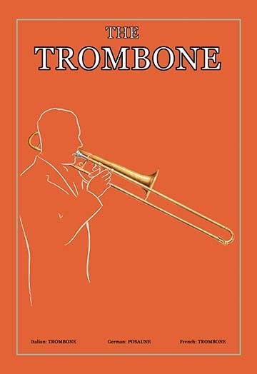 The Trombone- Paper Poster 20" X 30"