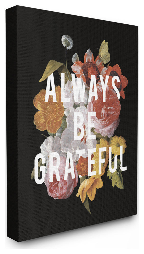Always Be Grateful Flower Bouquet Inspirational Design, 24"x30", Canva