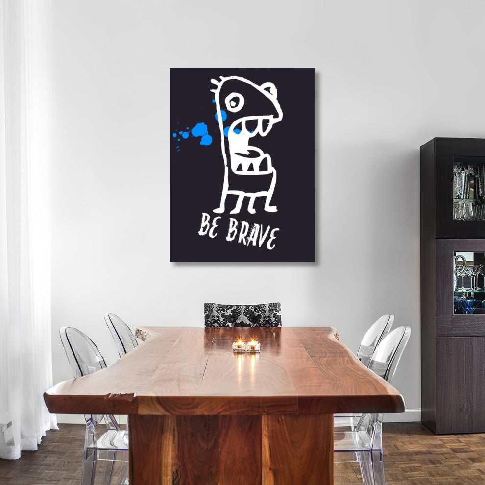 "Be Brave Poster 2" Fine Art Print